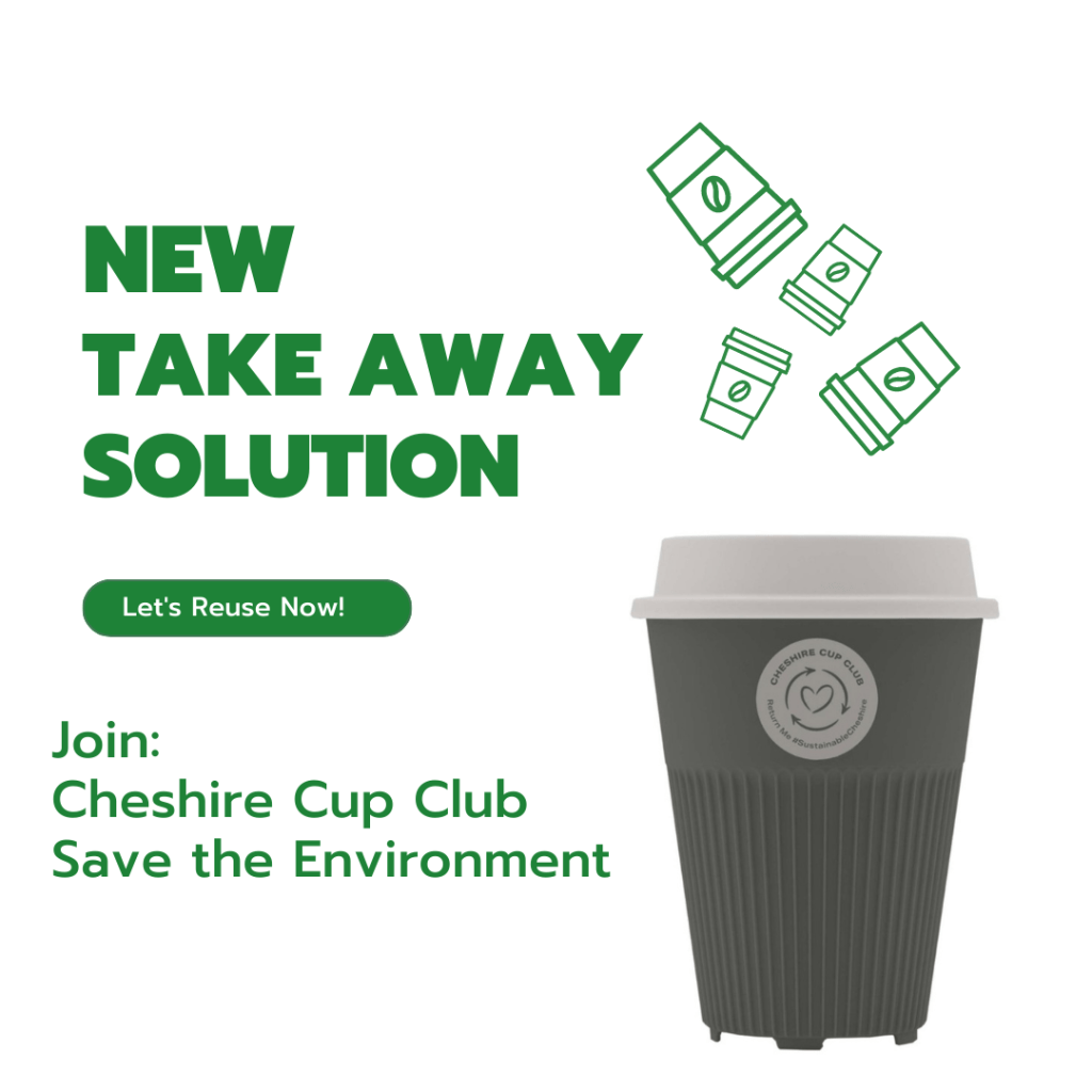 Cheshire Cup – Our Reusable Returnable Coffee Cup Scheme – Sustainable ...