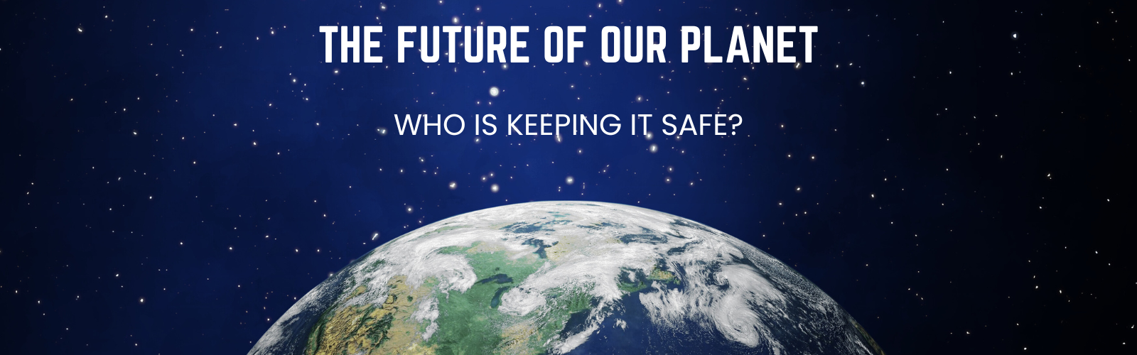 The Future of our Planet – who is keeping it safe? – Sustainable Cheshire
